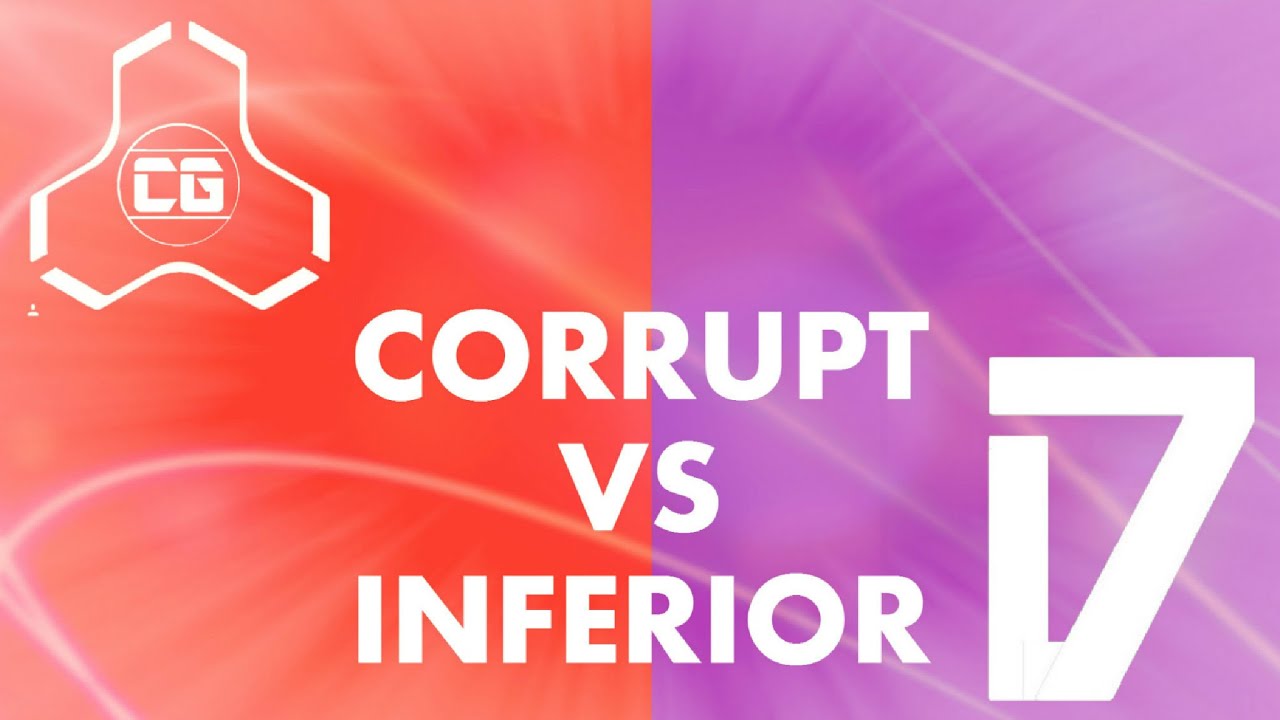 Corrupt Gaming V InFerior Esports - Scrims - YouTube