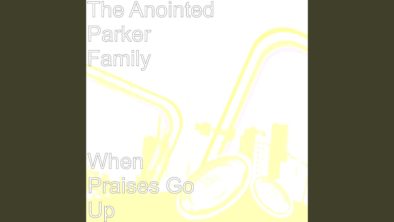 When Praises Go Up - YouTube