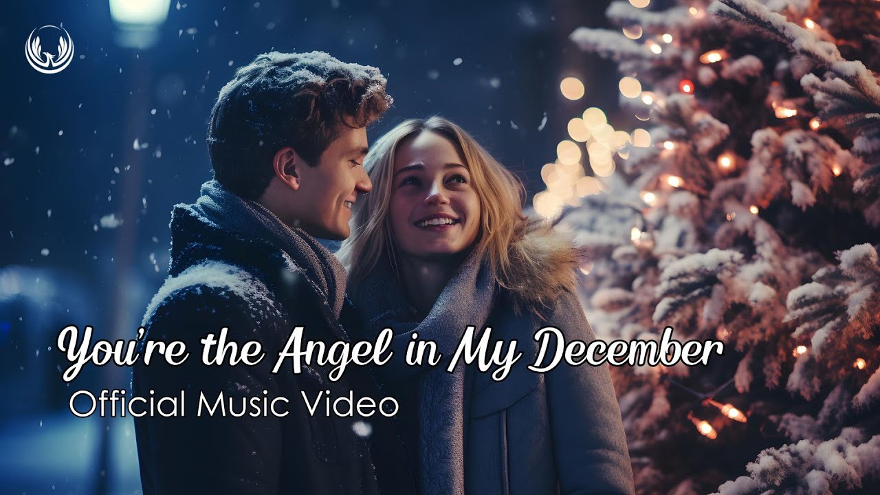 You're the Angel in My December | Emotional Christmas Song About Love ...