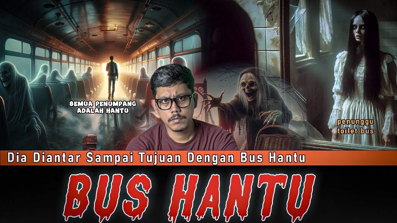 BUS HANTU - DIA DIANTAR BUS HANTU SAMPAI KE TUJUANNYA - YouTube
