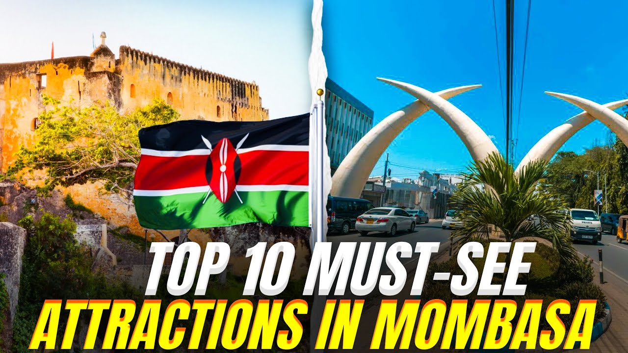 Top 10 Must See Attractions in Mombasa, Kenya - YouTube