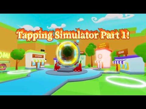 Playing Tapping Simulator! Part 1 (I got super OP) - YouTube