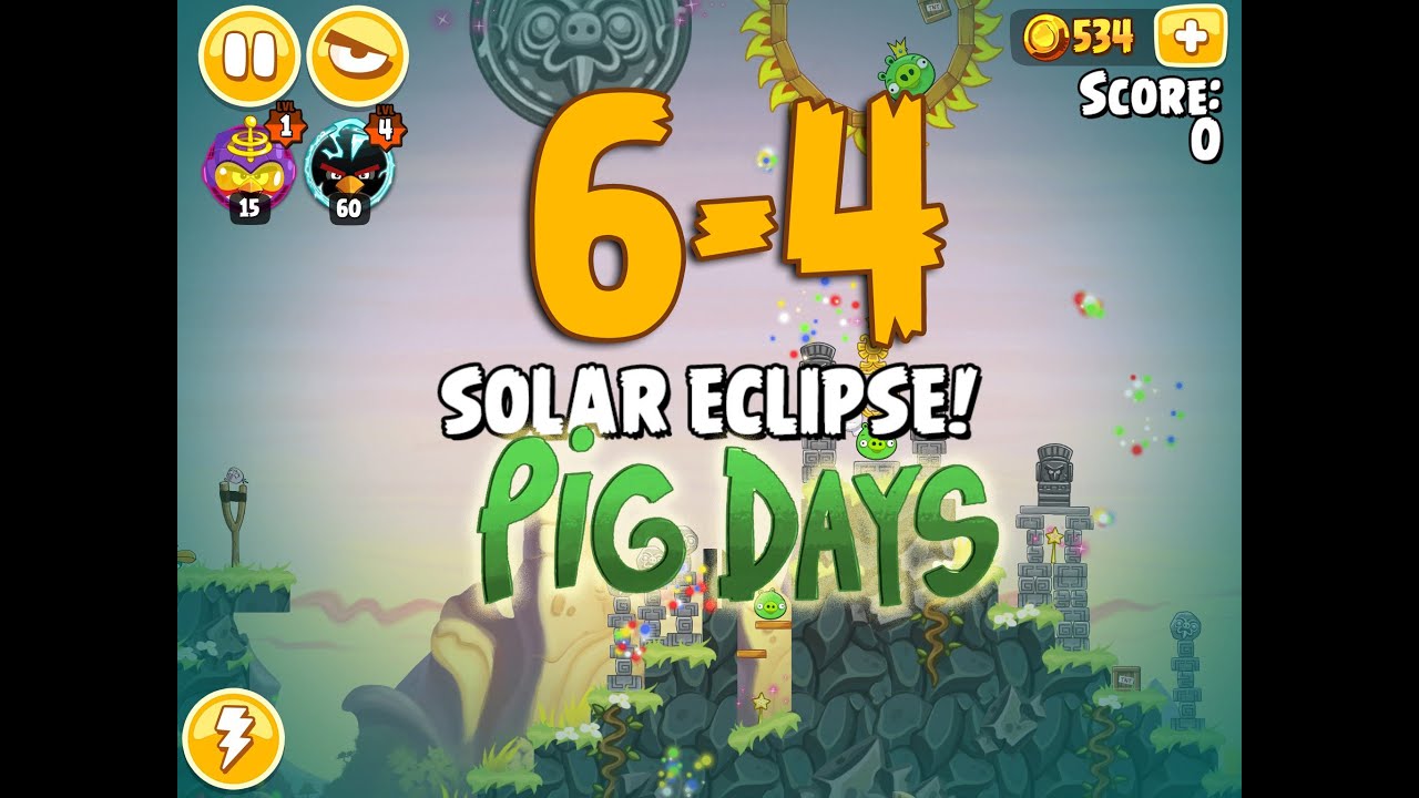 Angry Birds Seasons The Pig Days 6-4 Solar Eclipse! 3-Star Walkthrough ...
