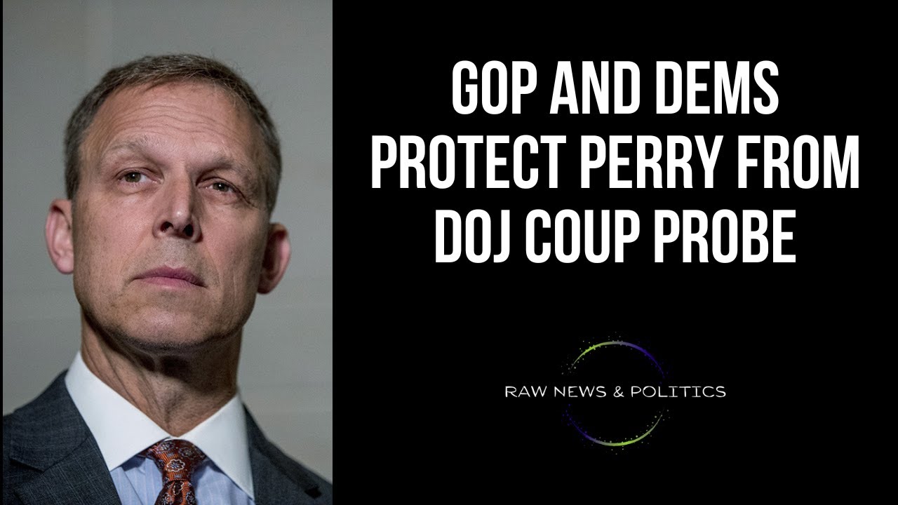 GOP AND Dems Protect Perry From DOJ Coup Probe - YouTube