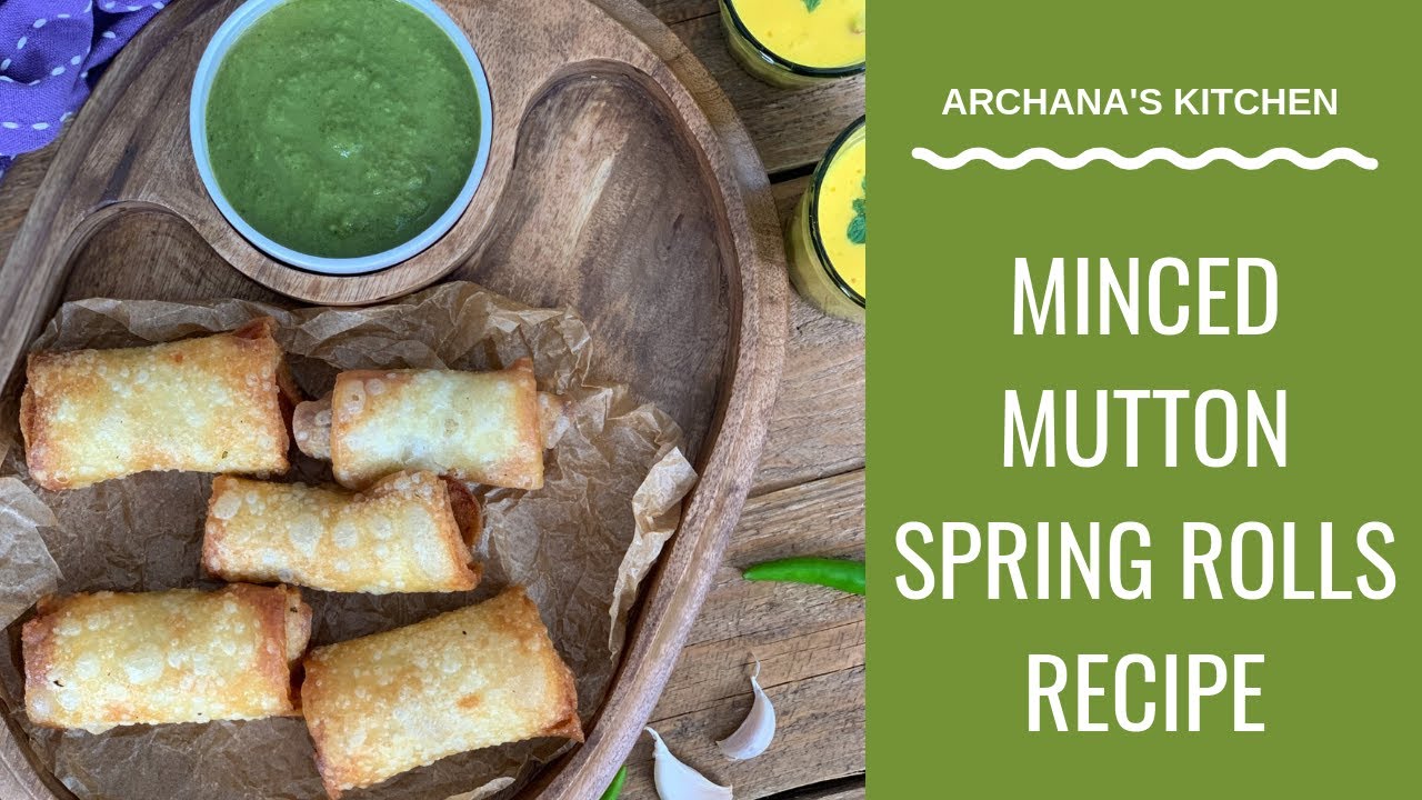 Minced Mutton Spring Rolls Recipe - Appetizer Recipes By Archana's ...