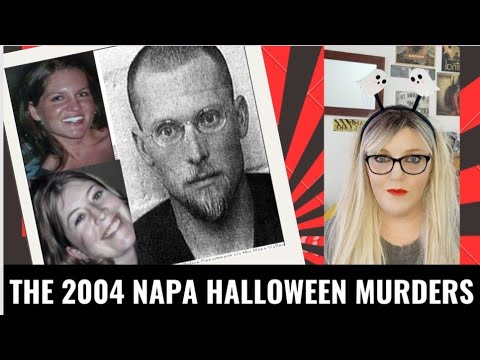 THE 2004 NAPA HALLOWEEN MURDERS - YouTube