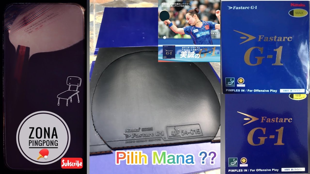 Nittaku Fastarc G1 2.0 Super Thick Vs G1 Max 2.15 Apa Bedanya, bagus ...