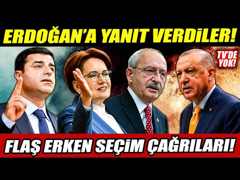 Kılıçdaroğlu Akşener ve Demirtaş'tan flaş erken seçim çağrısı! Erdoğan'a yanıt verdiler!