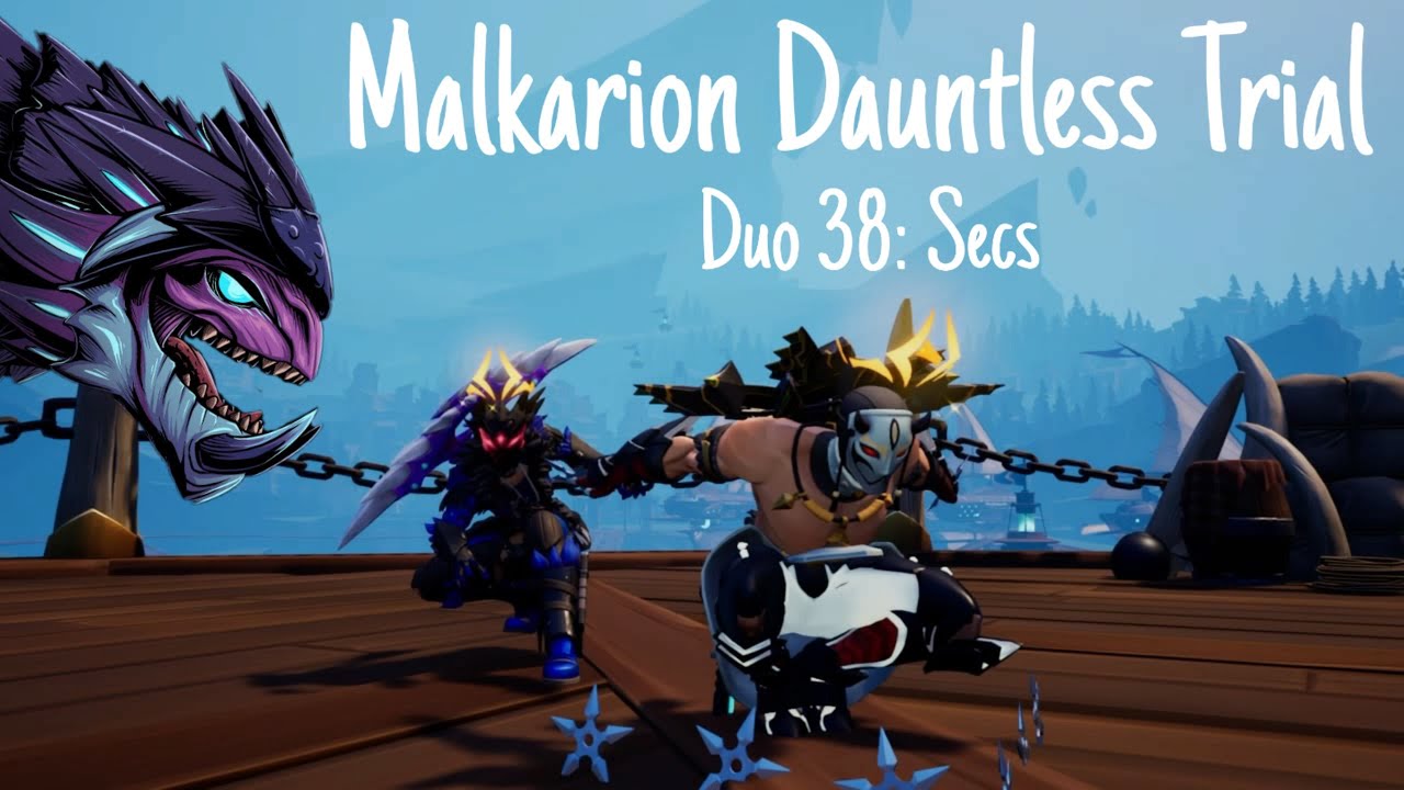 Malkarion Dauntless Trial 38 Secs Duo | ft. Shadow - YouTube