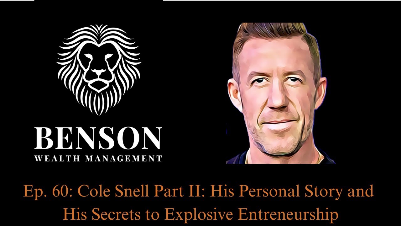 Cole Snell Part II: His Personal Story and His Secrets to Explosive ...