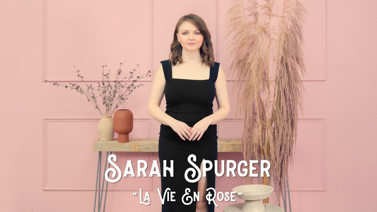 La Vie En Rose - (Performed by Sarah Spurger) - YouTube