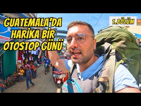 GUATEMALA'YI GÖRMELİSİNİZ! - 1. BÖLÜM - DÜNYA TURU 364.HAFTA
