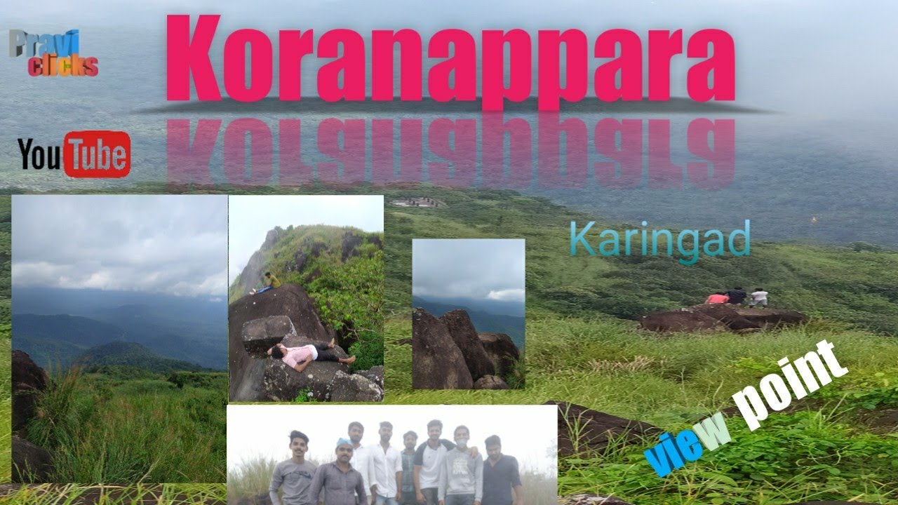 Koranappara! Karingad hills - YouTube