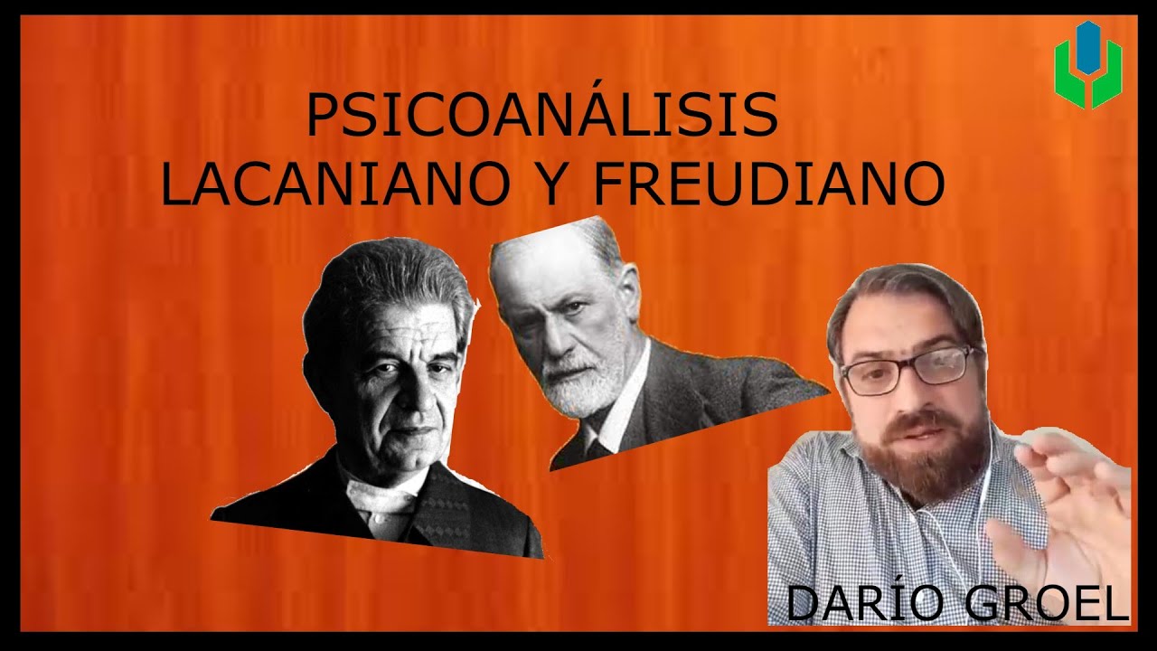 Psicoanálisis: Lacaniano y Freudiano || Diferencias con Freud y ...