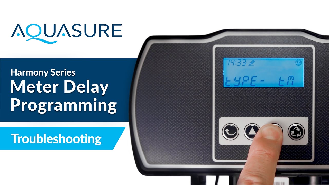 Aquasure Harmony Series Water Softener: Program Meter Delay ...