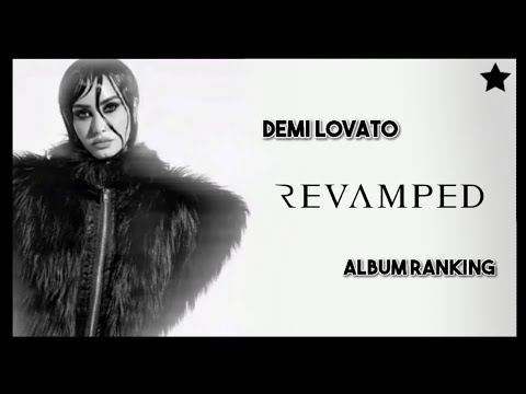 REVAMPED by Demi Lovato (Album Ranking) ☠️ | startingover - YouTube