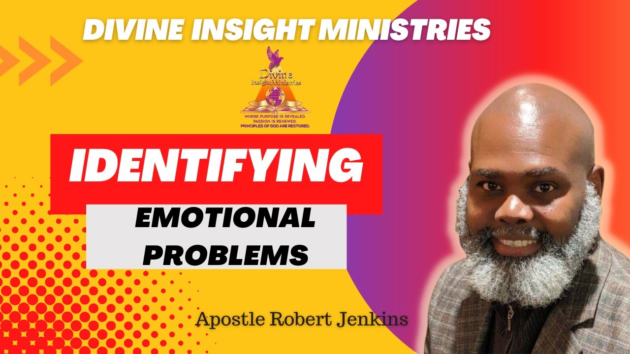 **Live** Divine Insight Ministries: "Identifying Emotional Problems ...