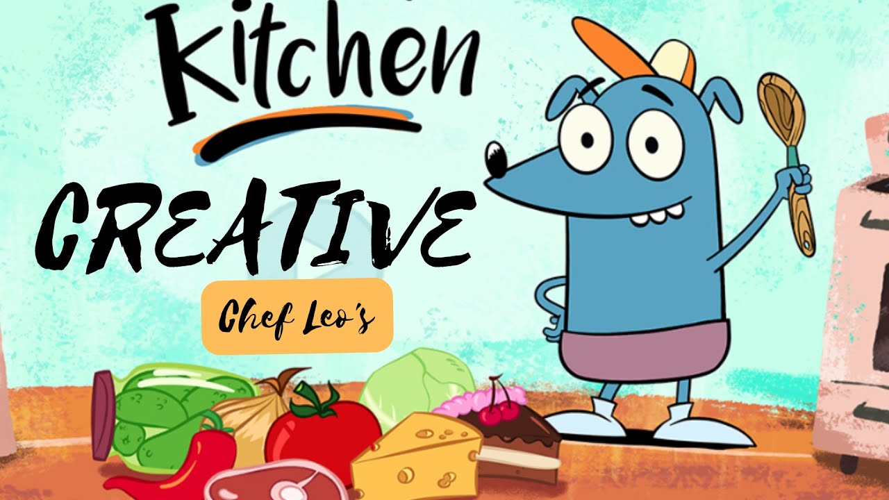 Creative Kitchen || Chef Leo's || Let's Go Luna ! - YouTube