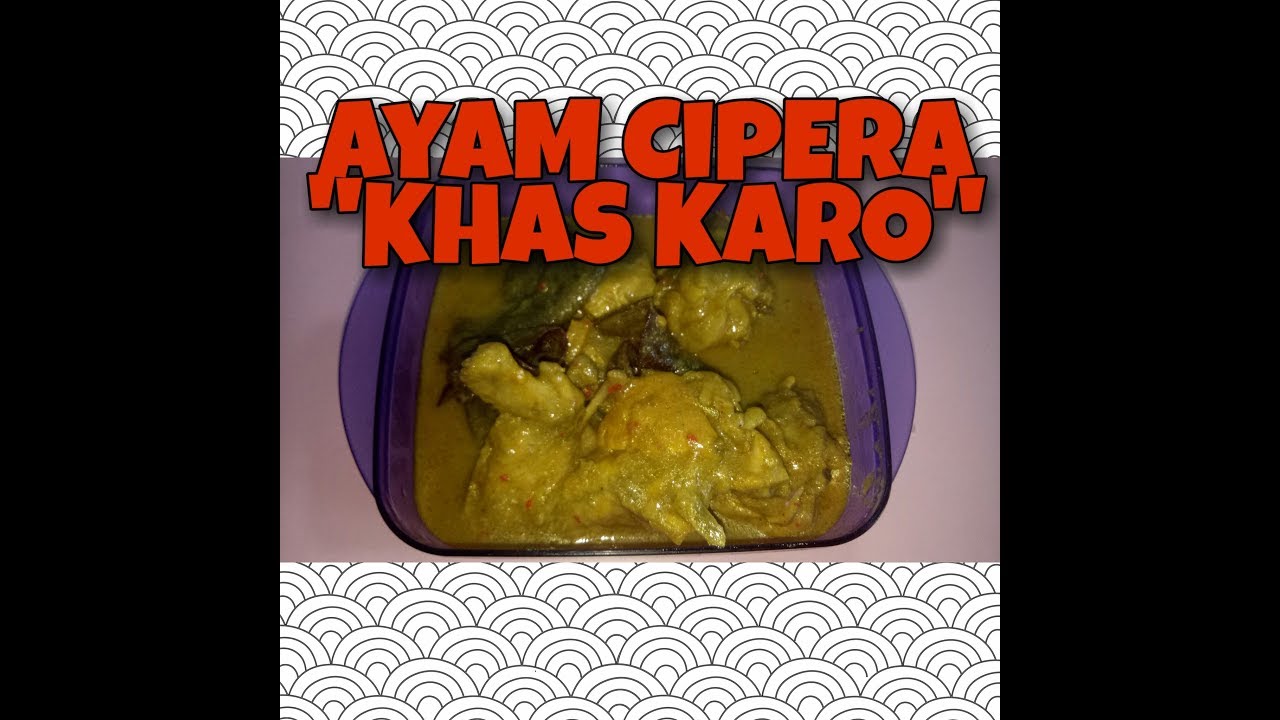 Cara Membuat Ayam Cipera "Khas Karo" - YouTube