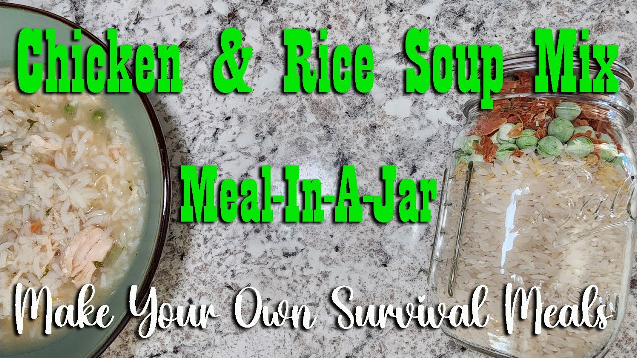 Chicken & Rice Soup Mix ~ Meal In A Jar ~ Simple Survival Meal - YouTube