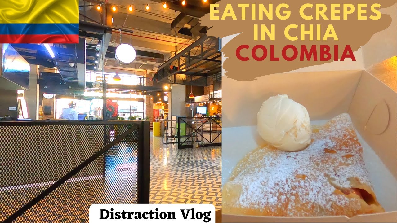 Eating Crepes in Chia Colombia | Stopping by Cota Colombia Hanging out ...