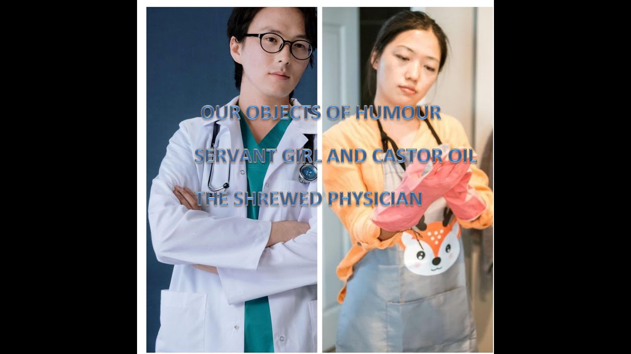 HUMOUR: A SERVANT GIRL AND CASTOR OIL - YouTube