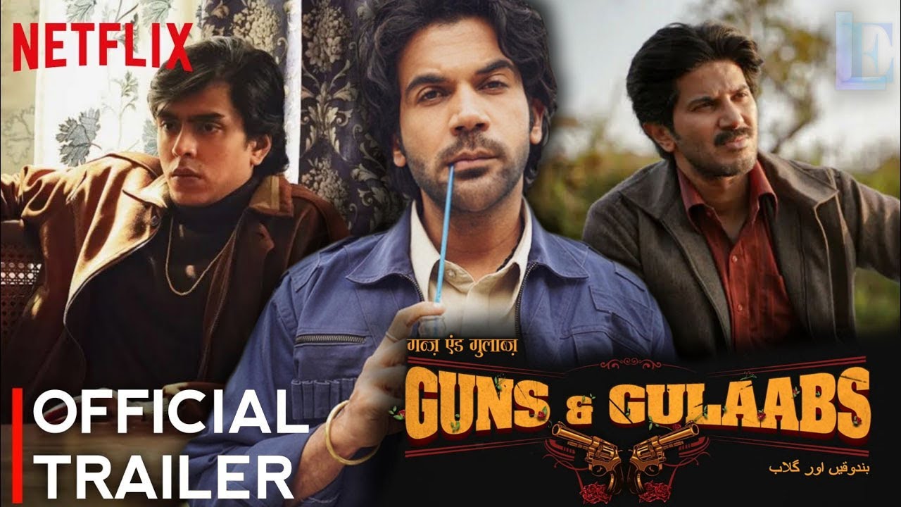 Guns & Gulaabs | Official Trailer Update | Raj&DK | Rajkummar, Dulquer ...