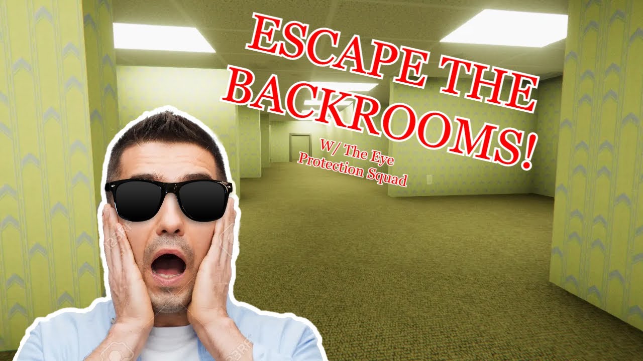 Escaping the Backrooms W/ the Eye protection Squad - YouTube