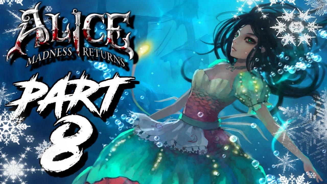 Alice Madness Returns PART 8 DELUDED DEPTHS - YouTube