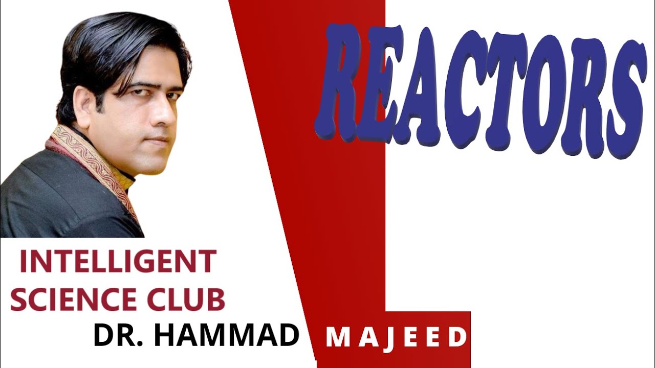 6 | CHEMICAL REACTORS | DIFFERENCE | BATCH | SEMI BATCH | CSTR | PFR ...