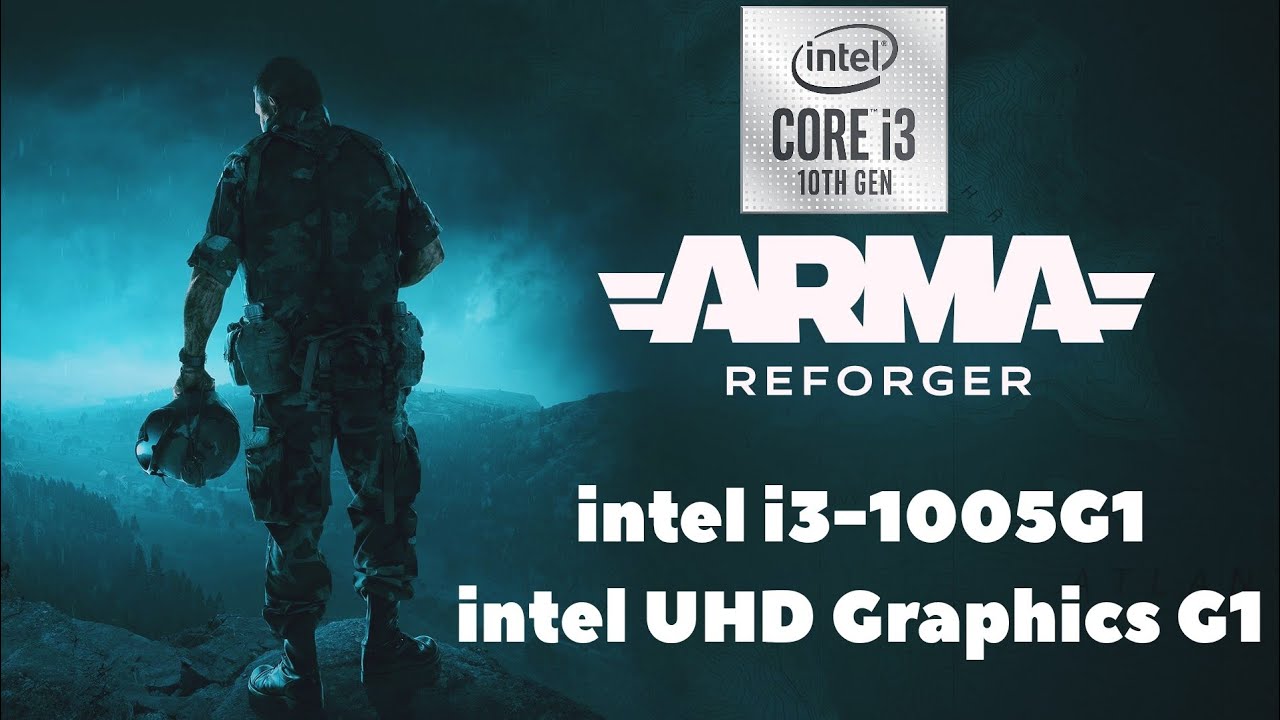 Arma Reforger on low end pc i3-1005G1 + Intel UHD Graphics G1 - YouTube
