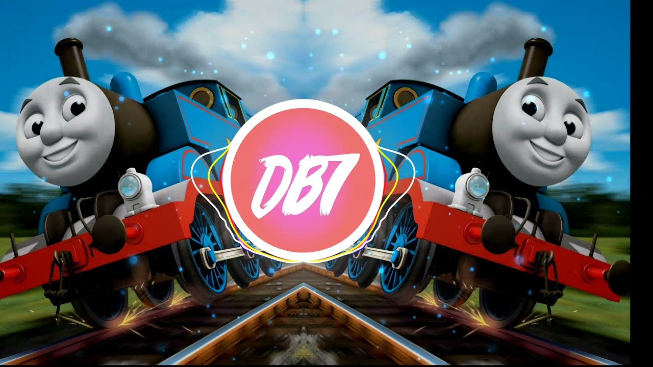 THOMAS THE TANK ENGINE (DB7 TRAP REMIX) - YouTube