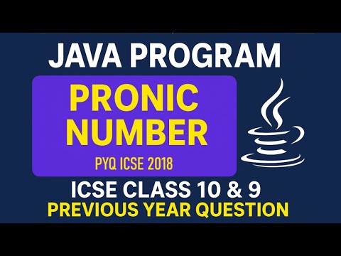 💻 Java Program: PRONIC Number | ICSE Class 10 & 9 | Previous Year Question 2018 | Easy ...