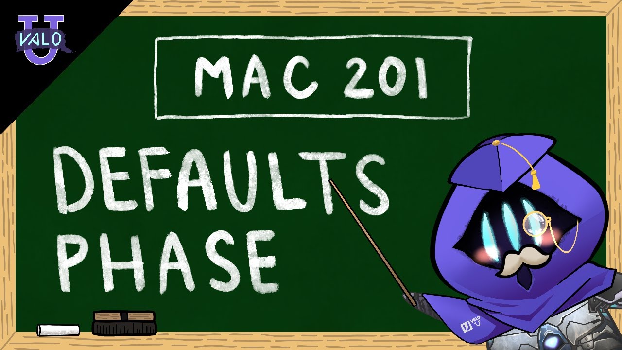 VALO U - MAC 201: Defaults Phase - YouTube