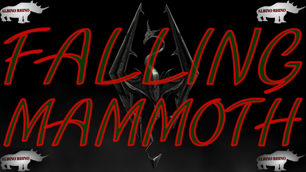 FALLING MAMMOTH BUG - The Elder Scrolls V: Skyrim Special Edition ...