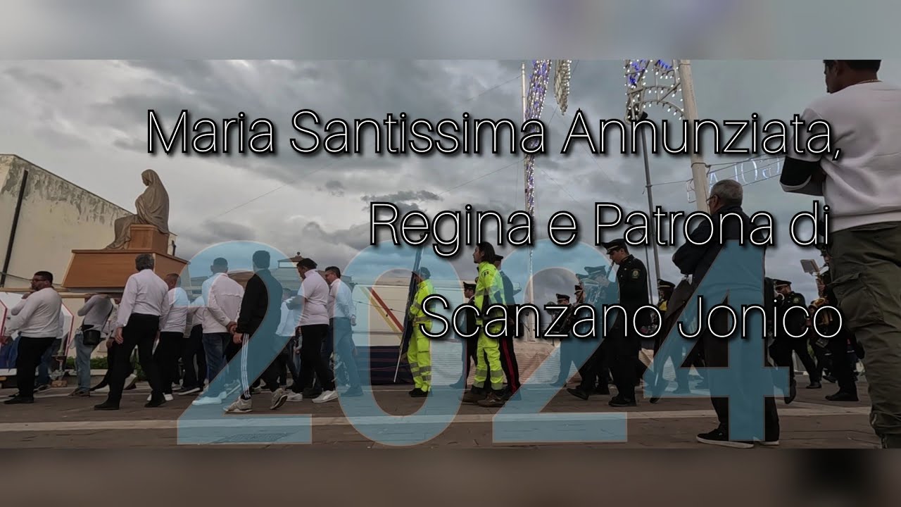 Maria Santissima Annunziata, Regina e Patrona di Scanzano Jonico - 2024 ...