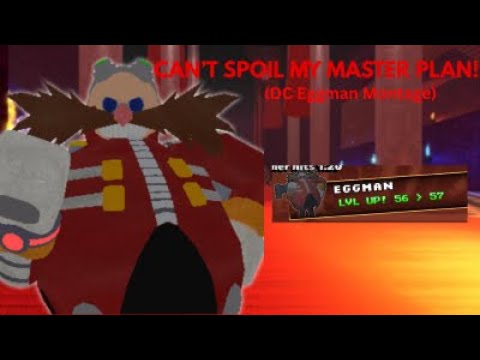 CAN’T SPOIL MY MASTER PLAN! (Dimensional Coalescence Eggman Montage ...