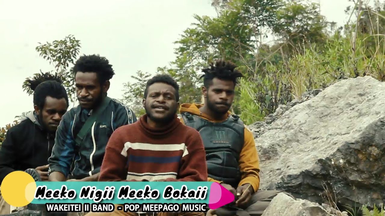 Lagu Video Daerah Mee-Papua | Meeko Nigii Meeko Bokai WAKEITEI II BAND ...