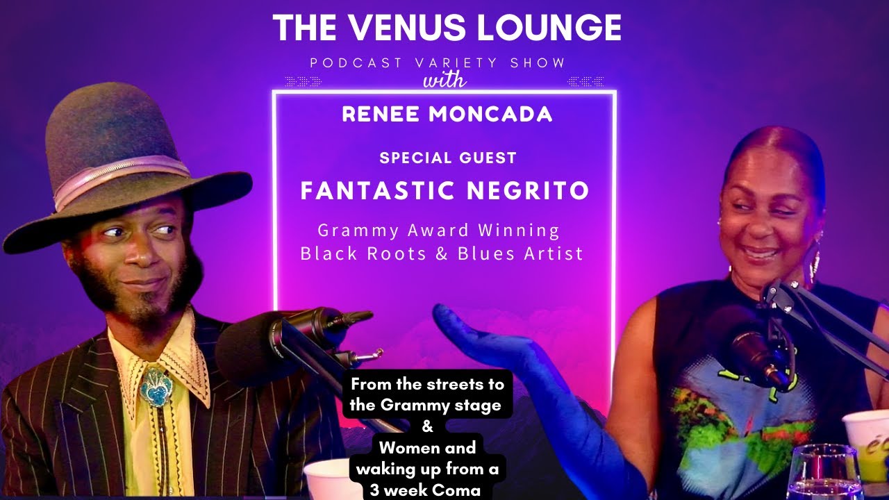 The Venus Lounge Volume 5 : Episode 4: Fantastic Negrito - YouTube