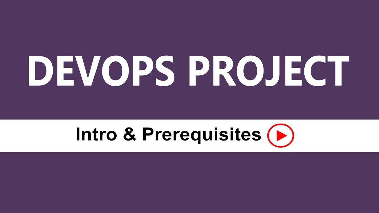 Devops Real Time Projects Intro And Prerequisites By Visualpath Youtube