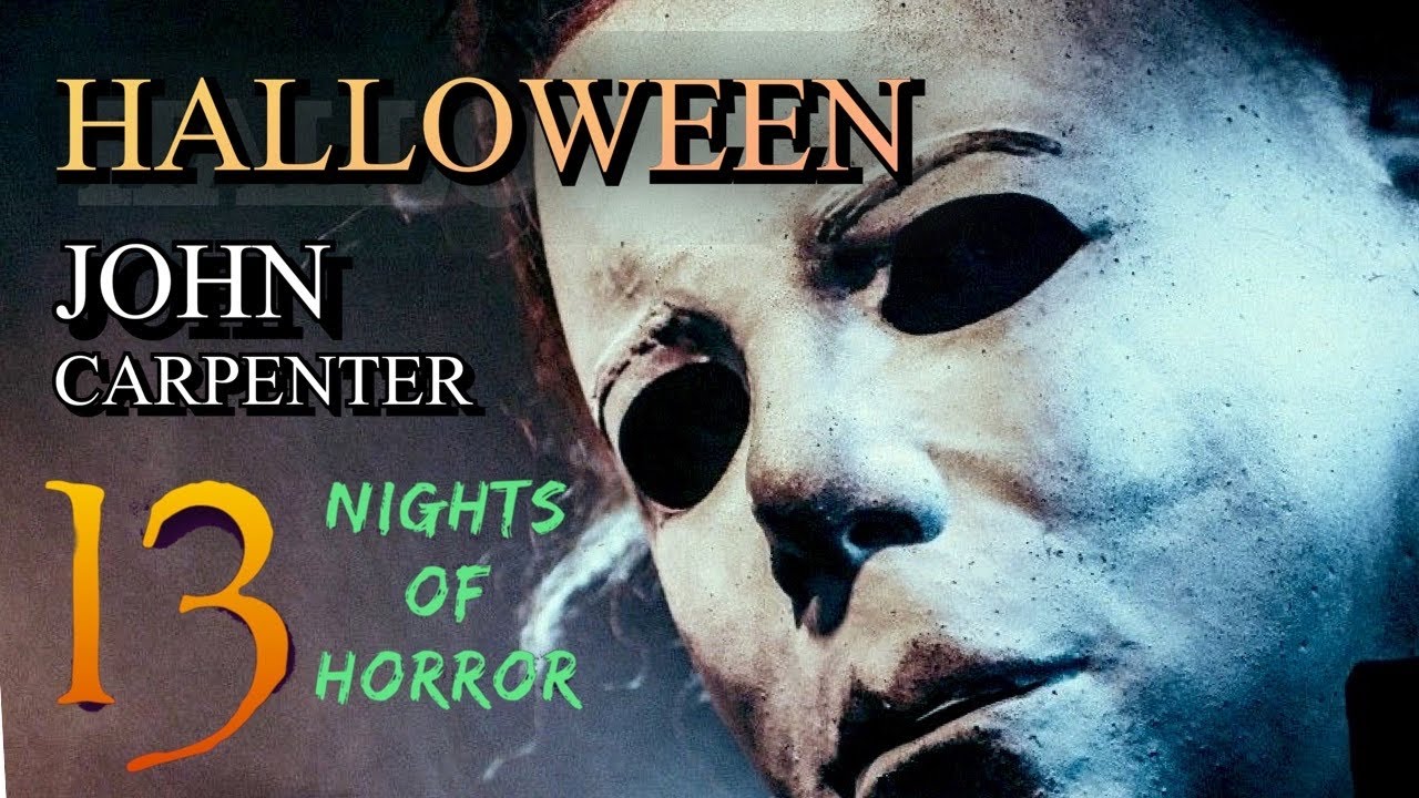 13 NIGHTS OF HORROR: NIGHT 13 - EXCERPT FROM HALLOWEEN 2018 SOUNDTRACK ...