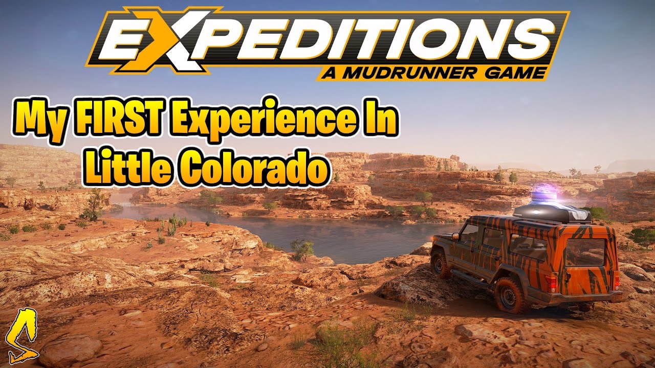 Expeditions: My FIRST Experience In Little Colorado!! | A MudRunner ...