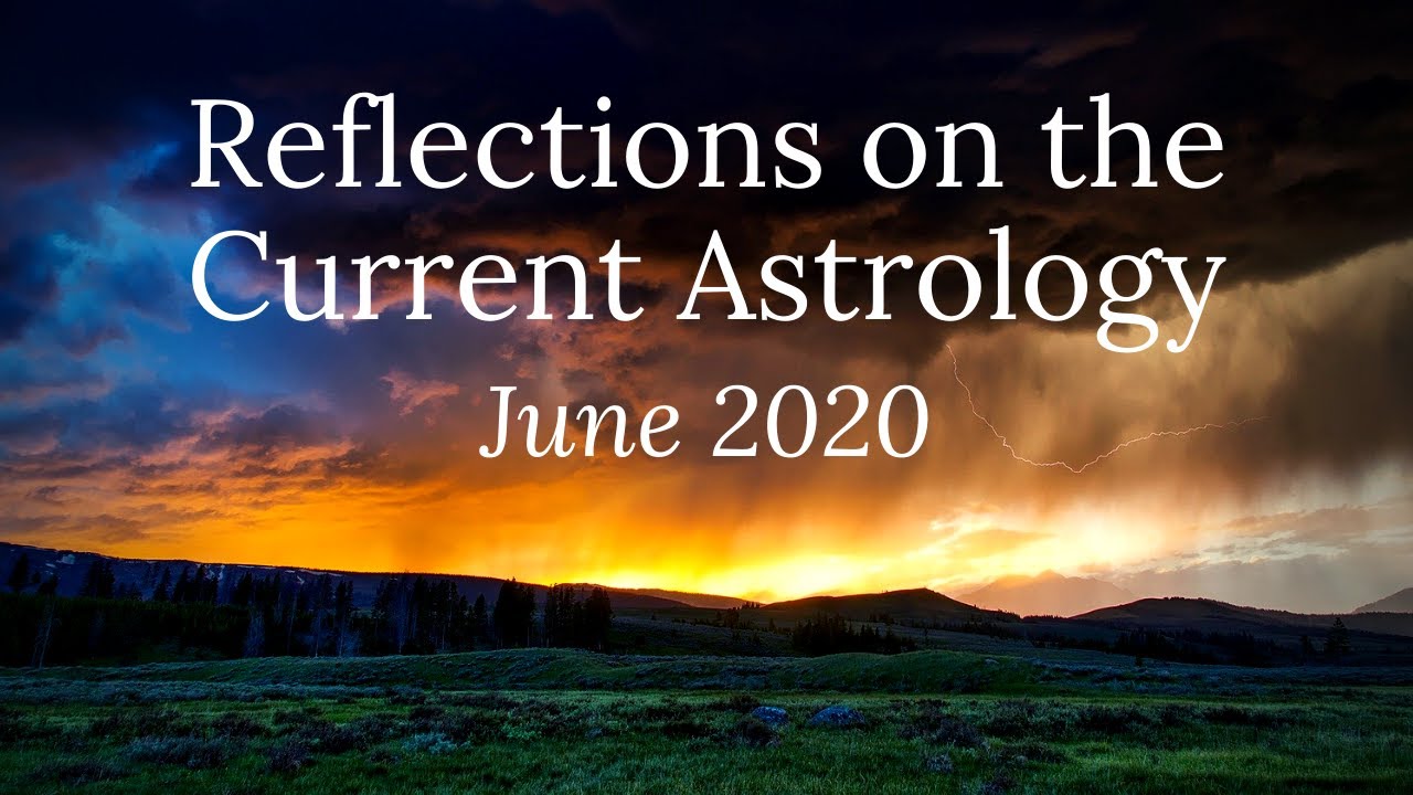 Reflections on the Current Astrology - YouTube