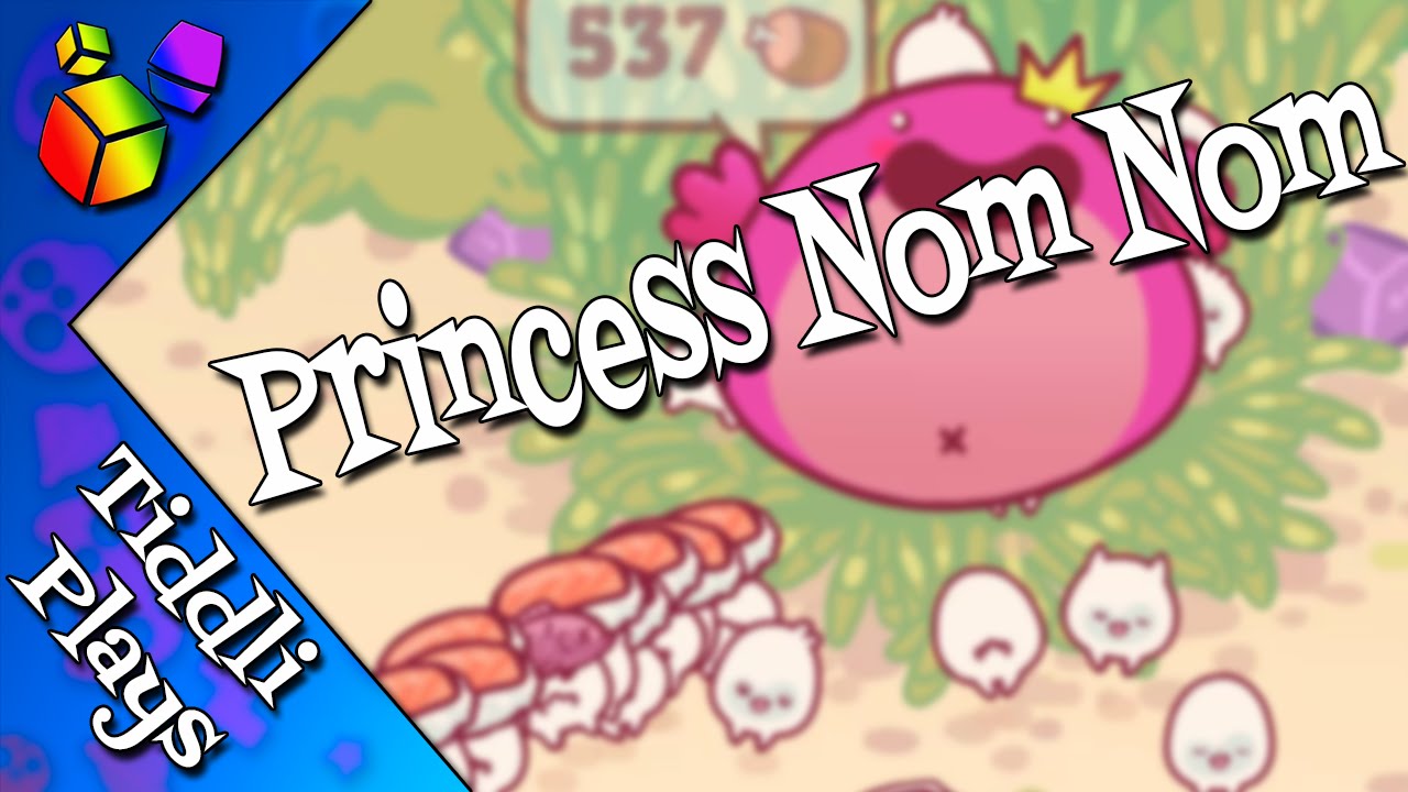 Hungry Hungry Princess |Let’s Play Princess Nom Nom - YouTube