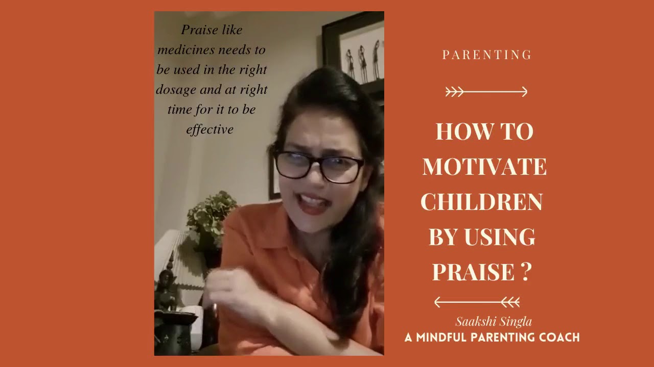 How to use praise to motivate kids ? - YouTube