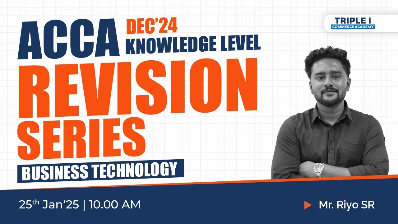 ACCA Knowledge Level Revision Series | Business Technology | Mr. Riyo SR - YouTube