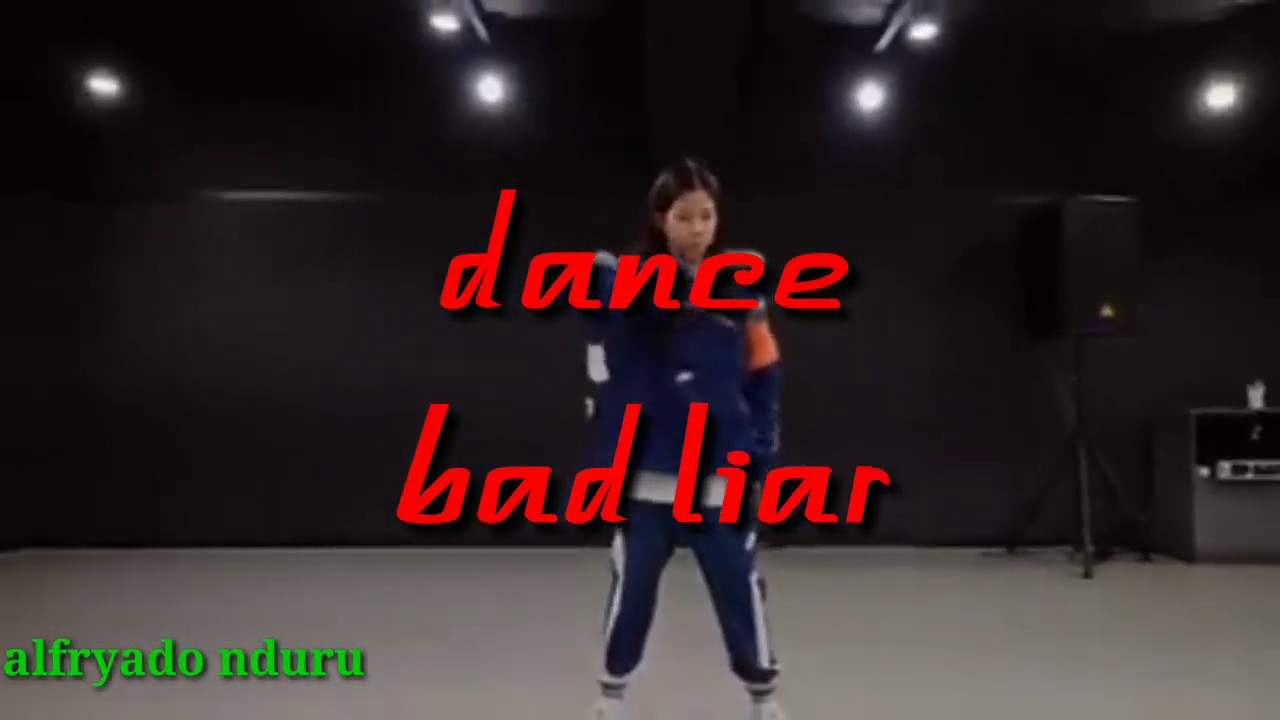 Dance bad liar//byalfryadonduru - YouTube