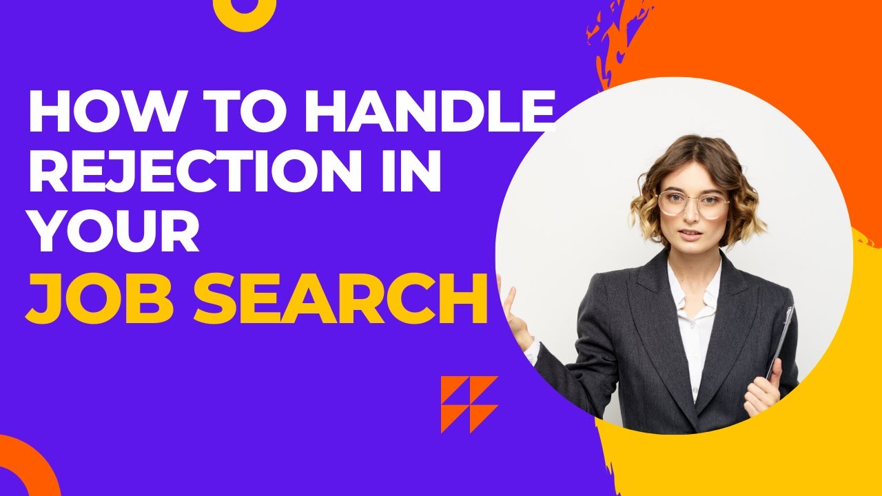 How to Handle Rejection in Your Job Search - YouTube