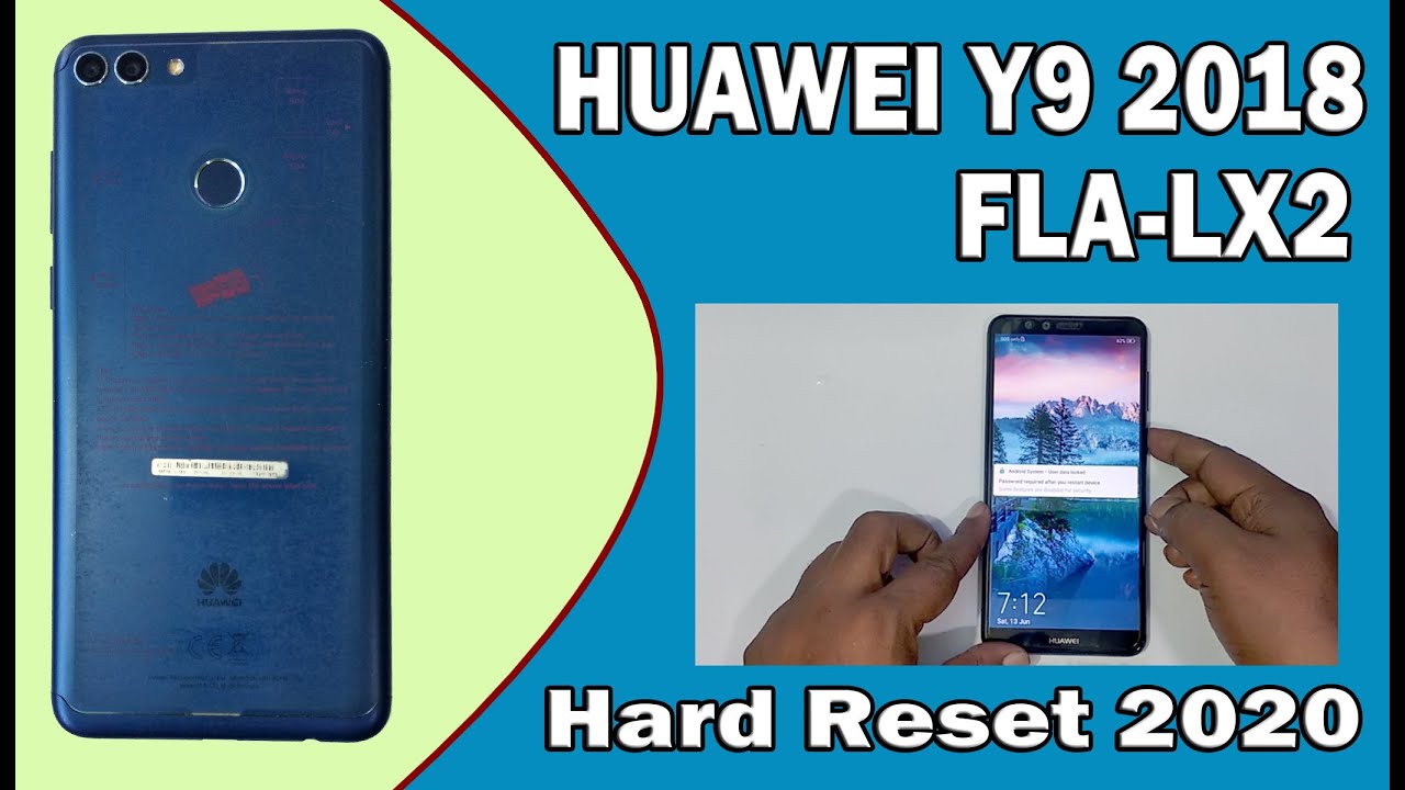 How to Huawei Y9 2018 FLA LX2 Hard Reset 2020 - YouTube