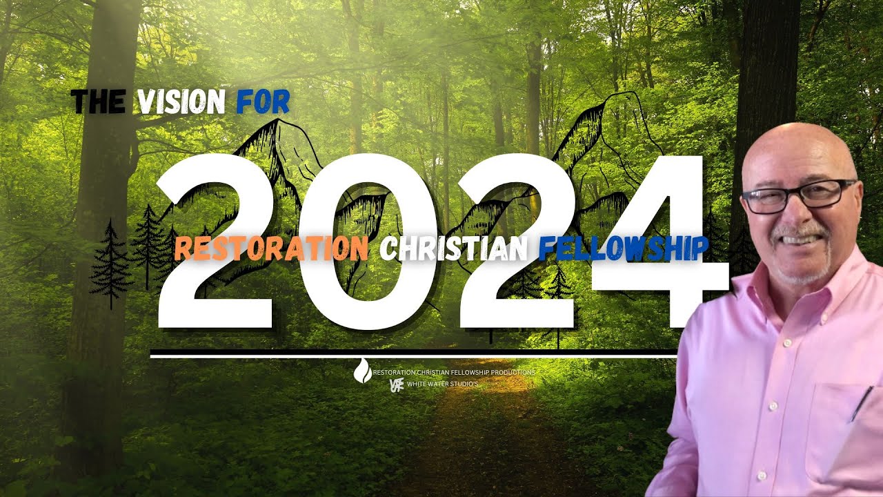 The Vision For 2024 - YouTube